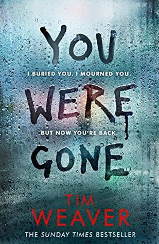 You Were Gone by Tim Weaver | The Reader's Room